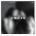 "Often" by The Weeknd - Song Meanings and Facts