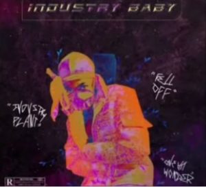 "Industry Baby" by Lil Nas X (ft. Jack Harlow) - Song Meanings and Facts