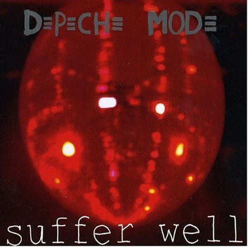 "Suffer Well" by Depeche Mode - Song Meanings and Facts