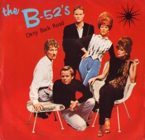 "Dirty Back Road" by The B-52's - Song Meanings and Facts
