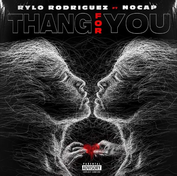 "Thang For You" by Rylo Rodriguez (ft. NoCap) - Song Meanings and Facts
