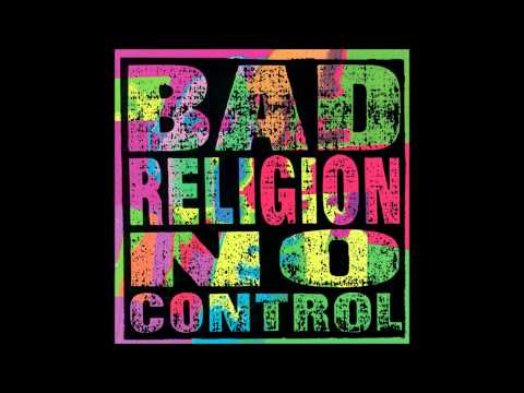 No Control by Bad Religion Lyrics Meaning - Deciphering the Punk Rock ...