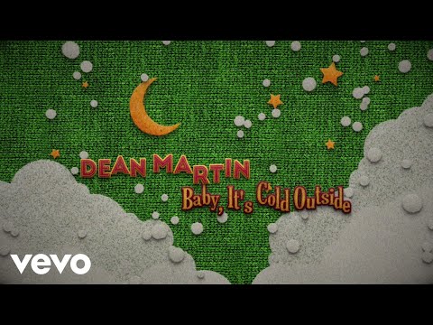 Baby, It's Cold Outside by Dean Martin Lyrics Meaning - A Warm Analysis ...