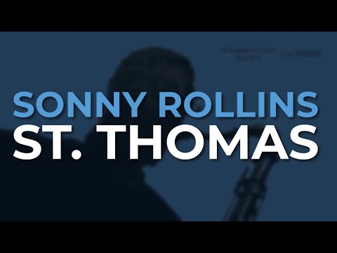St. Thomas by Sonny Rollins Lyrics Meaning - Unraveling the Melodic ...