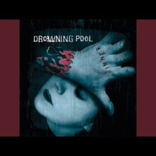 Drowning Pool - Song Meanings and Facts